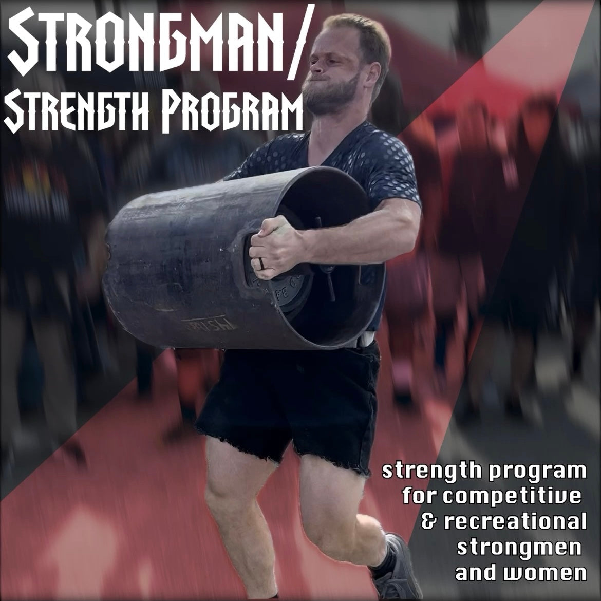 Untamed Strongman/Strength Program – Untamed Strength Apparel